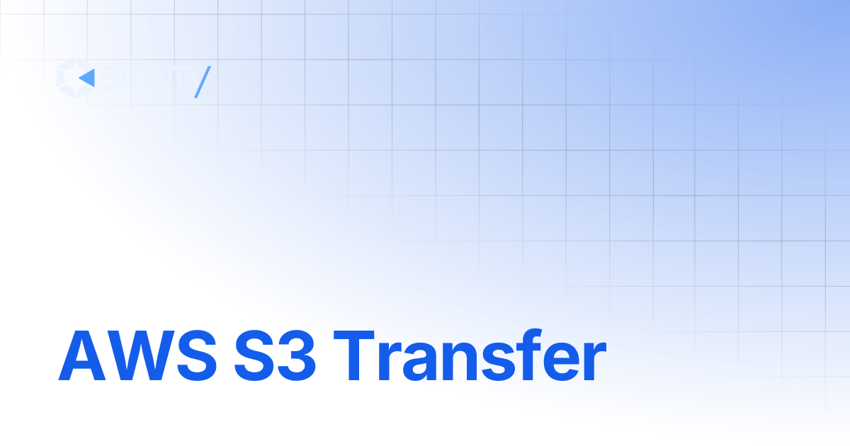 AWS S3 Transfer | Documentation